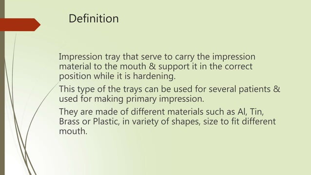 Impression Trays (PPT).pptx | Dental Health | Diseases and Conditions