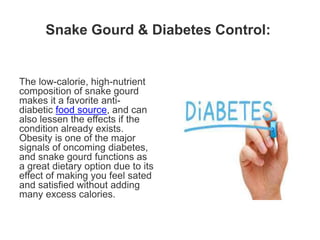 Impressive health benefits of snake gourd A series of Presentation By ...