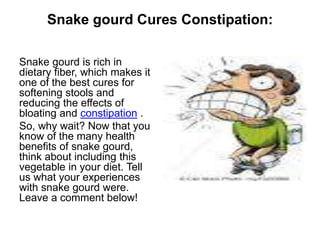 Impressive health benefits of snake gourd A series of Presentation By ...