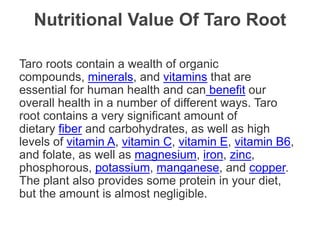 Impressive health benefits of taro A series of Presentation By Mr ...