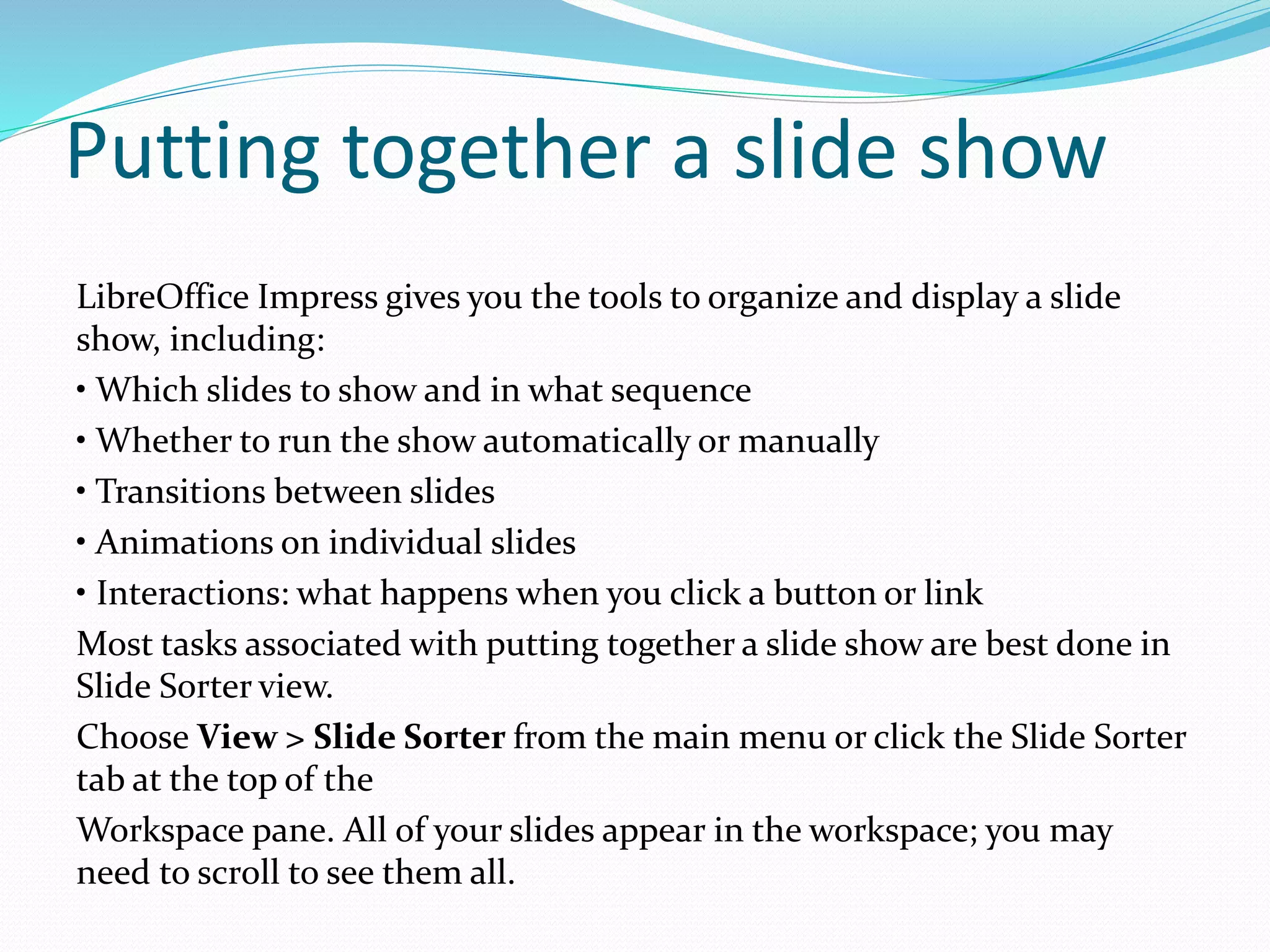 Libre Office Impress Lesson 5: Slide shows and animations | PPTX