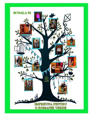 Impreuna pentru o Romanie Verde. Scoala 92, Bucuresti | PDF