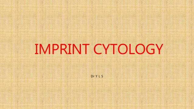 Imprint cytology | PPTX | Thyroid Disorders | Endocrine and Metabolic ...