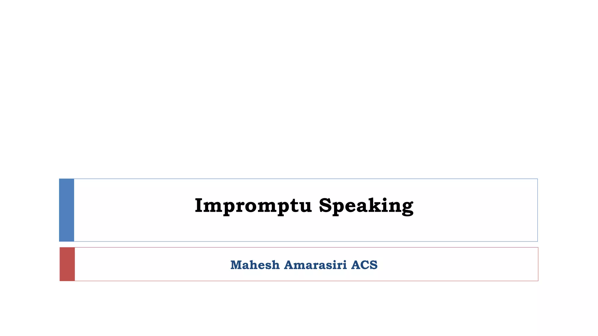 Impromptu speaking | PPT