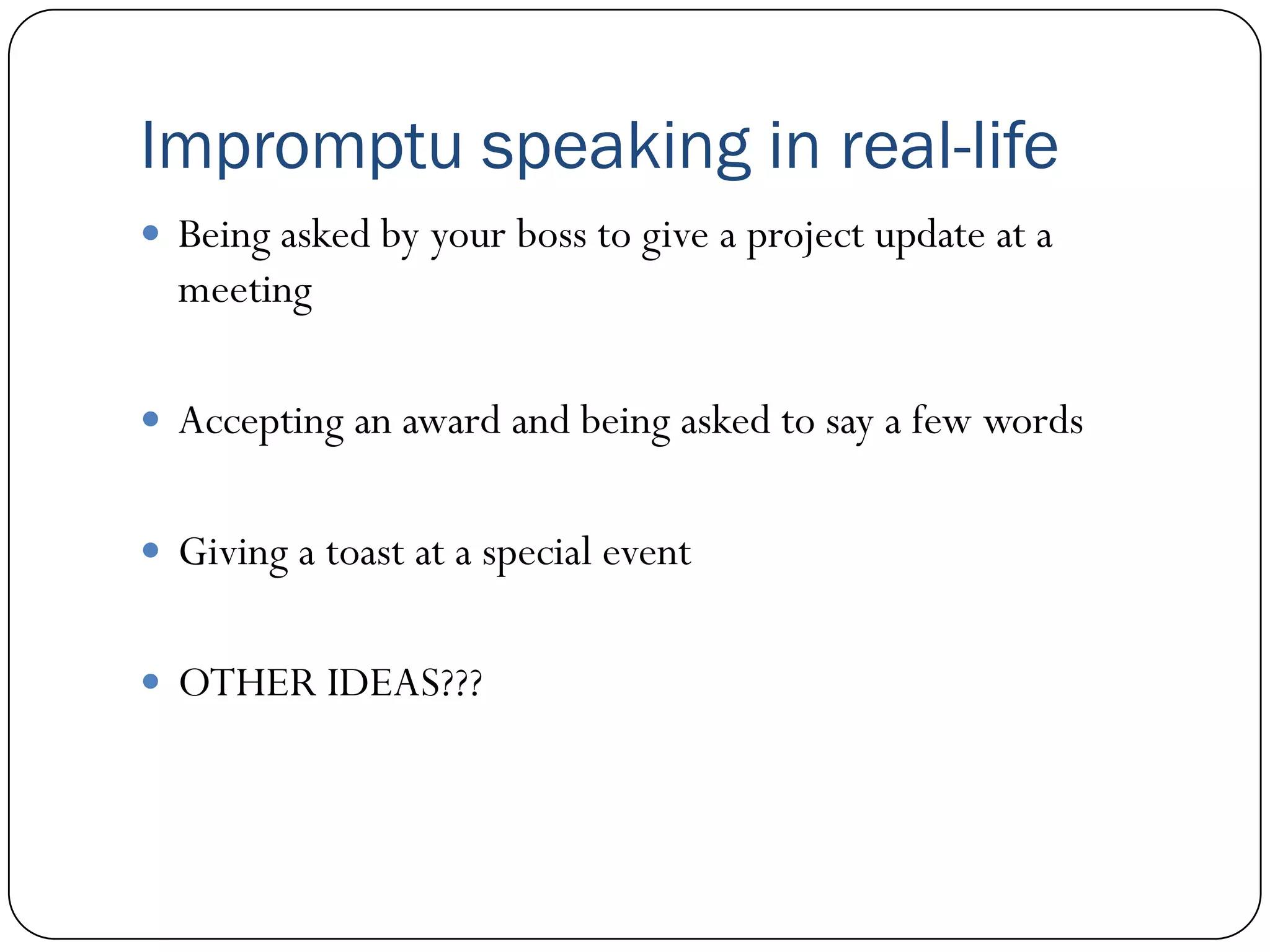 Impromptu speaking | PPT