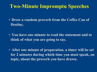 Presenting proverbs in 2-minute impromptu speeches. | PPTX