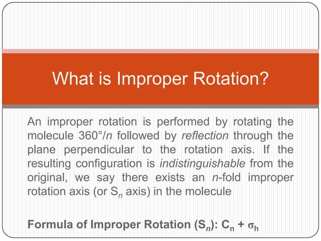 Improper Rotation | PPTX | Chemistry | Science