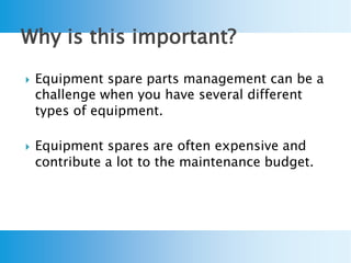 How To Improve Your Maintenance Spare Parts Management | PPTX