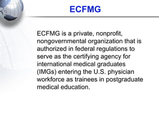 Improving the Quality of Medical Education Worldwide: The Contributions of ECFMG and FAIMER | PPT