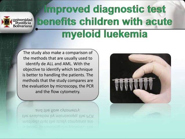 Improved diagnostic test benefits children with acute myeloid | PPT