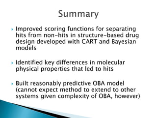 Improved Predictions in Structure-Based Drug Design Using CART and Bayesian Models | PPTX
