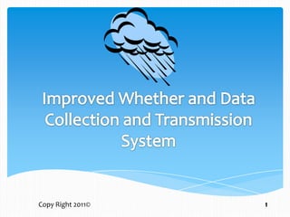 Improved weather data collection & transmission | PPT