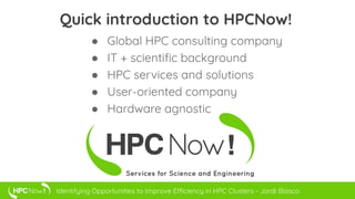 Identifying Opportunities to Improve Efficiency in HPC Clusters | PPT