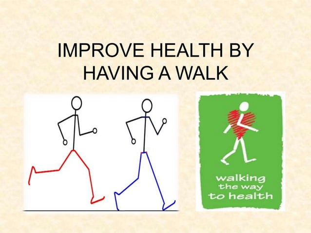 Improve health by having a walk persuasive for public speaking visual ...