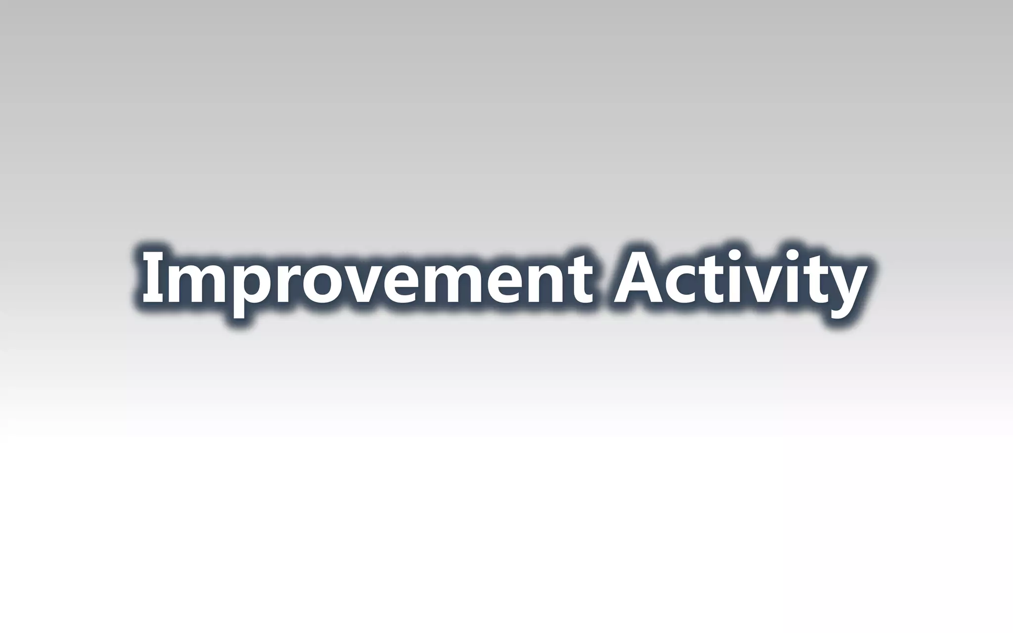 Improvement activity | PDF