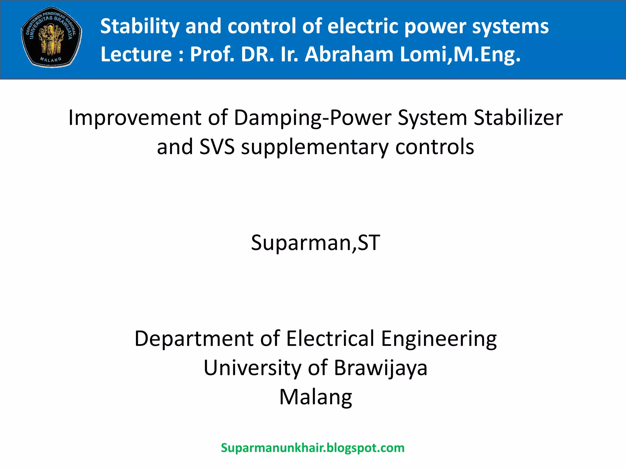 Improvement of damping power system stabilizer and svs supplementary ...