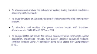 Improvement of Transient Stability of a Power System using SVC and PSS - Thesis Defense ...