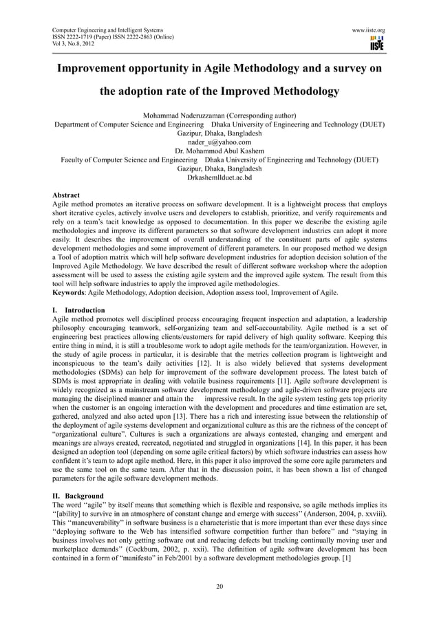 Improvement opportunity in agile methodology and a survey on the adoption rate of the improved ...