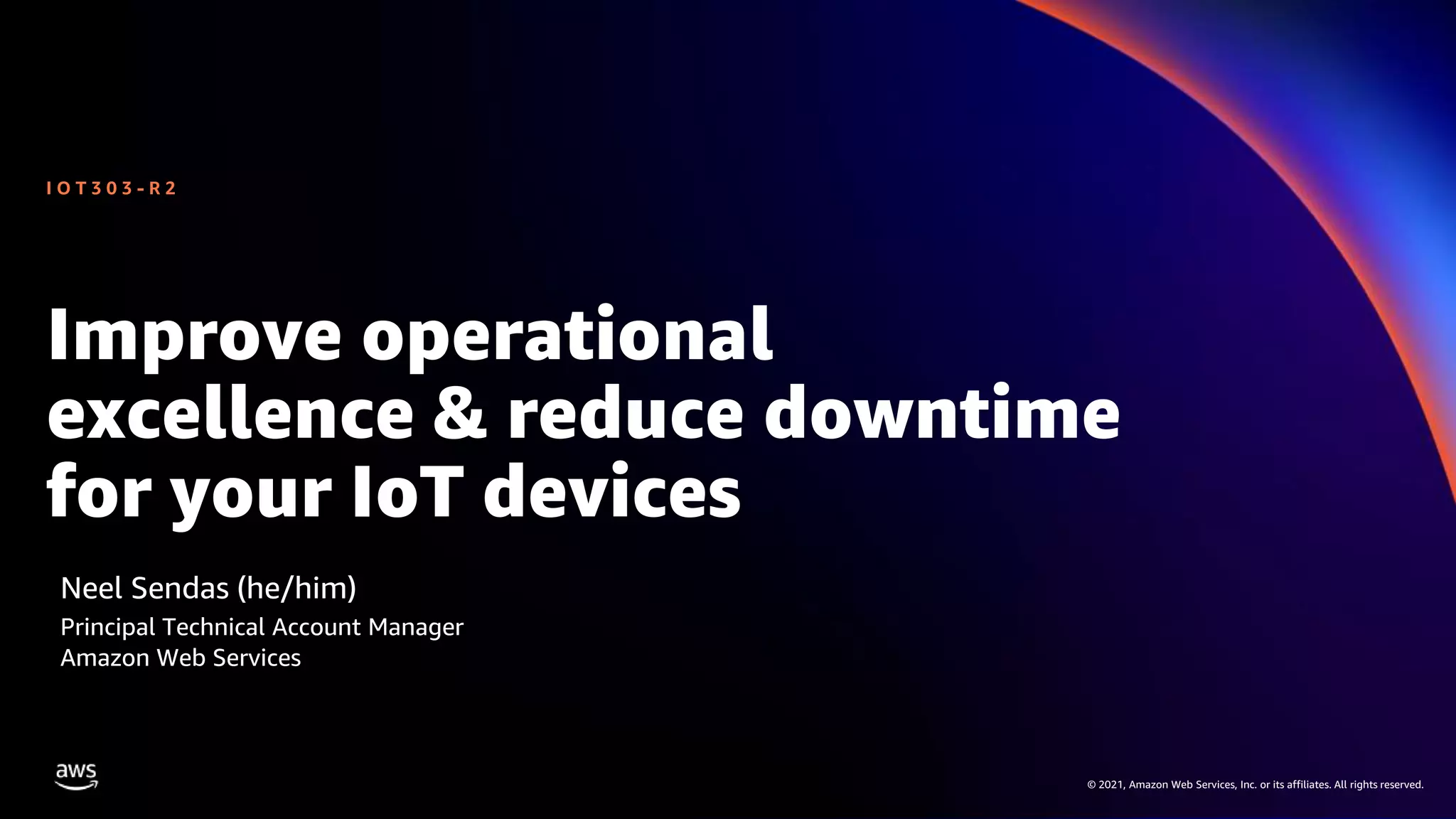 Improve operational excellence & reduce downtime for your IoT devices.pptx