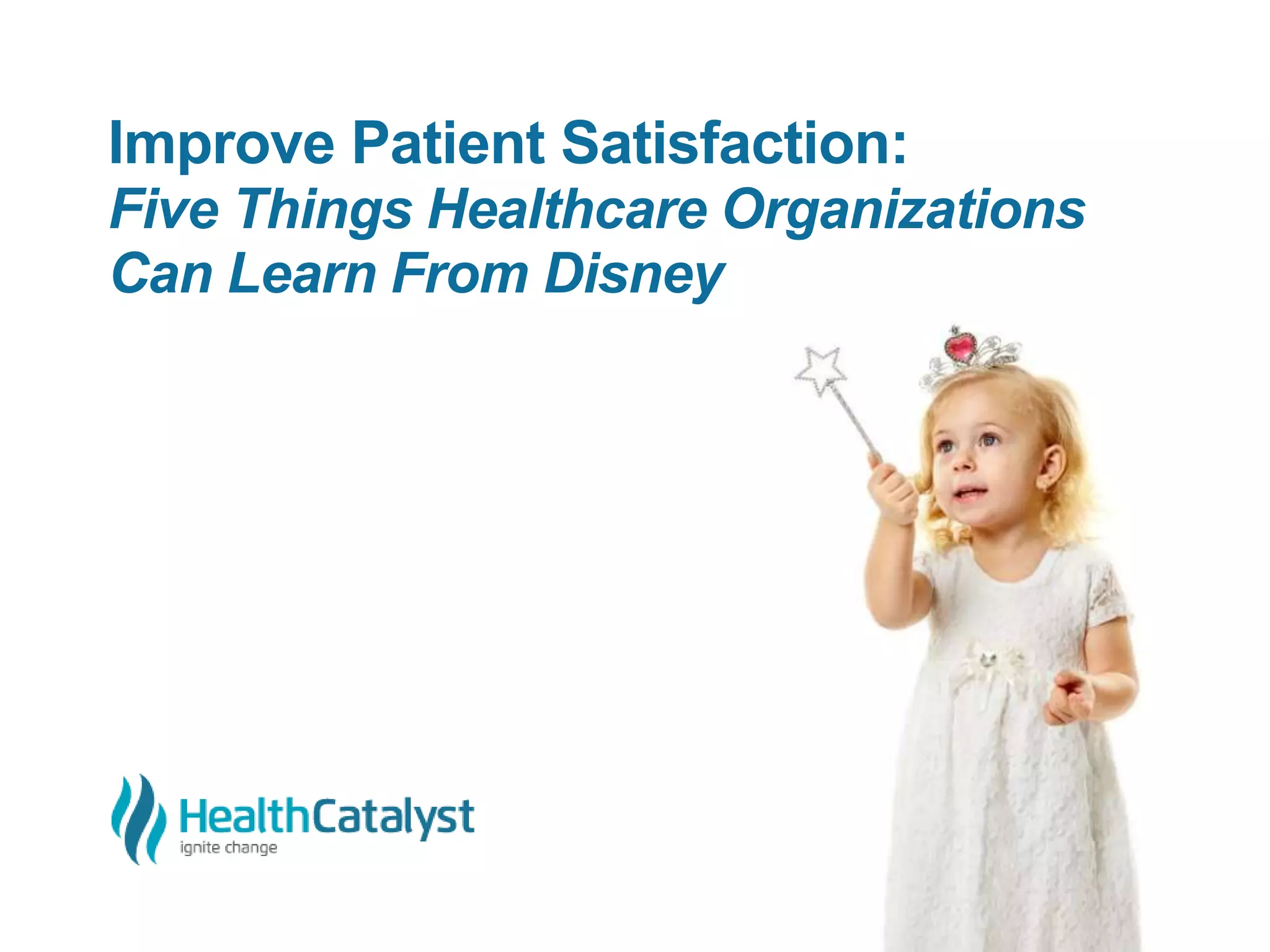 Improve Patient Satisfaction: Five Things Healthcare Organizations Can ...