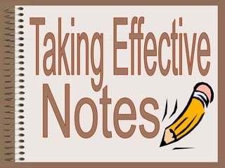 Improve_Performance_with_Effective_Note_Taking_Rev_SP19.ppt