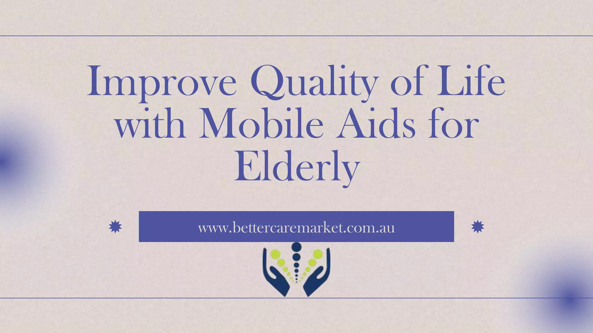 Improve Quality of Life with Mobile Aids for Elderly | PPTX