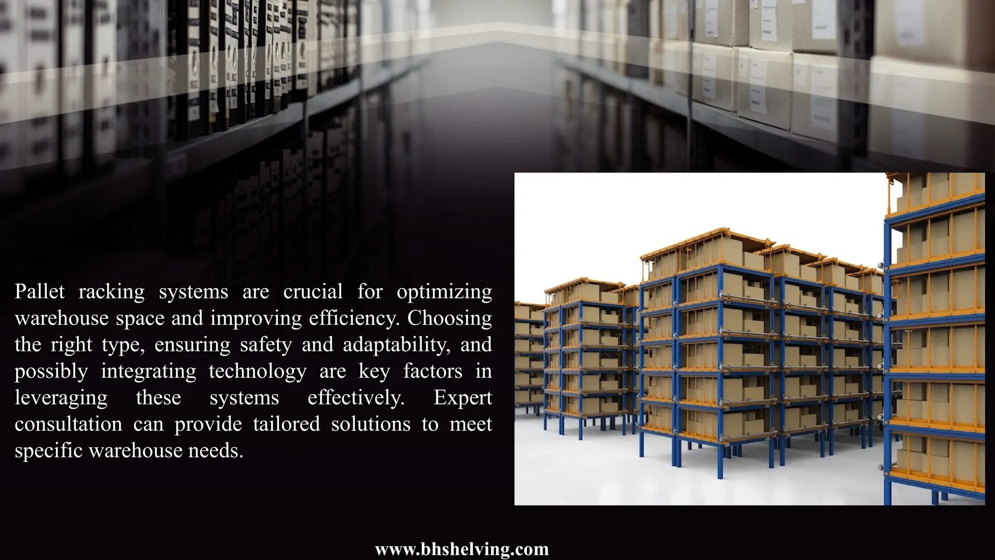 Improve Warehouse Efficiency With Industrial Pallet Racking Systems | PPT