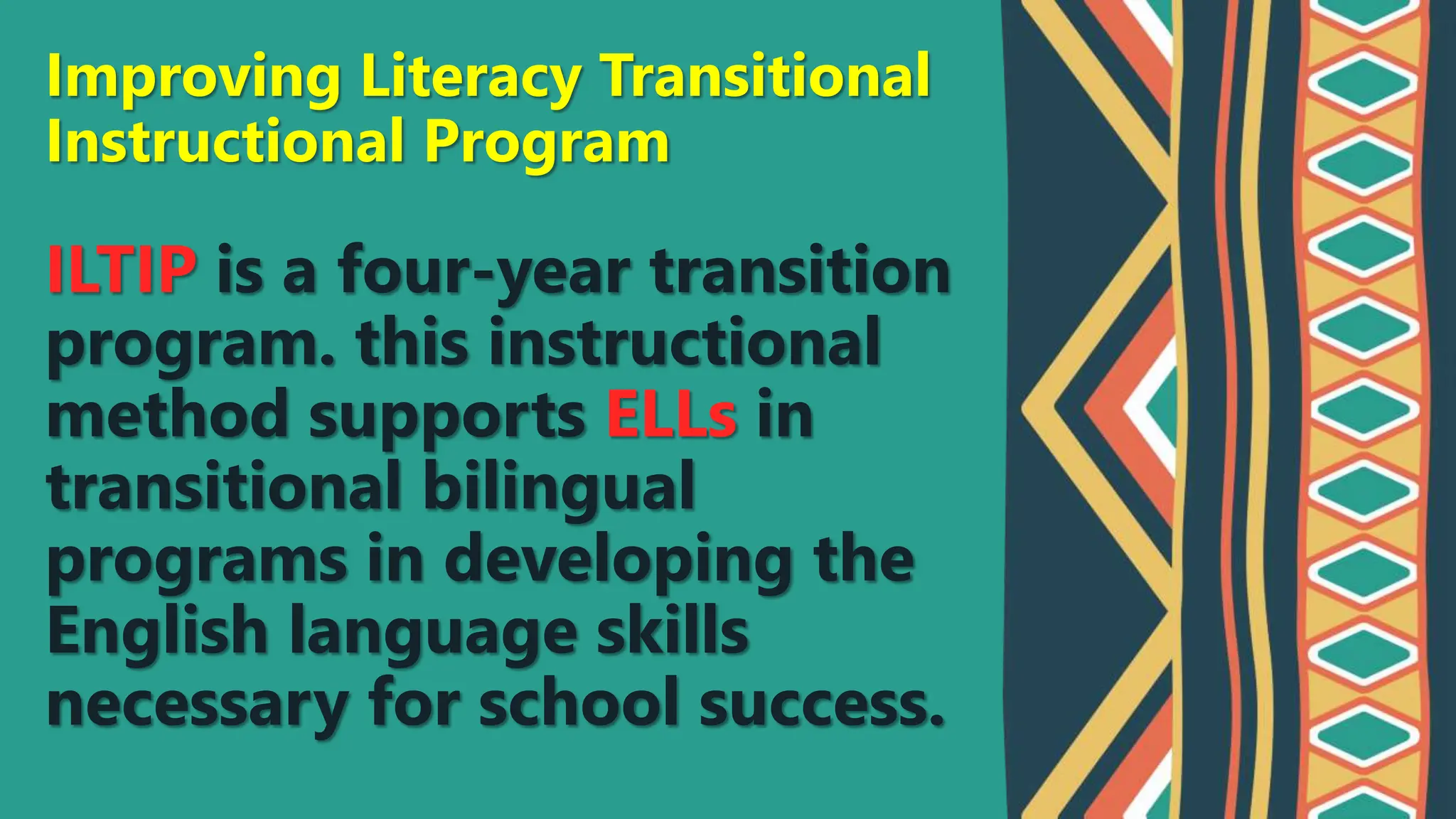 Improving-Literacy-Transitional-Instructional-Program-ILTIP.pptx