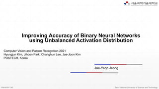 Improving accuracy of binary neural networks using unbalanced activation distribution | PPTX ...