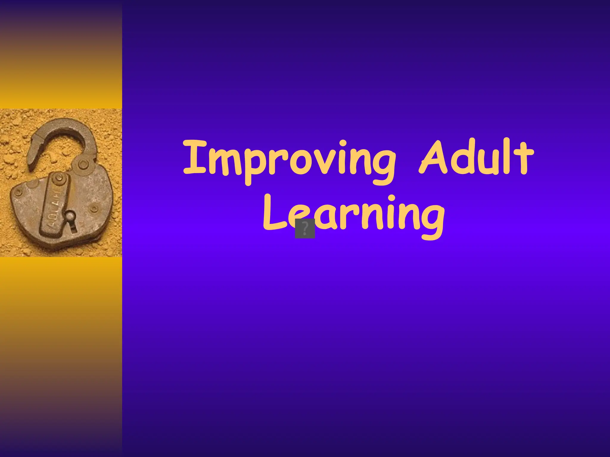 Improving Adult Learning | PPT