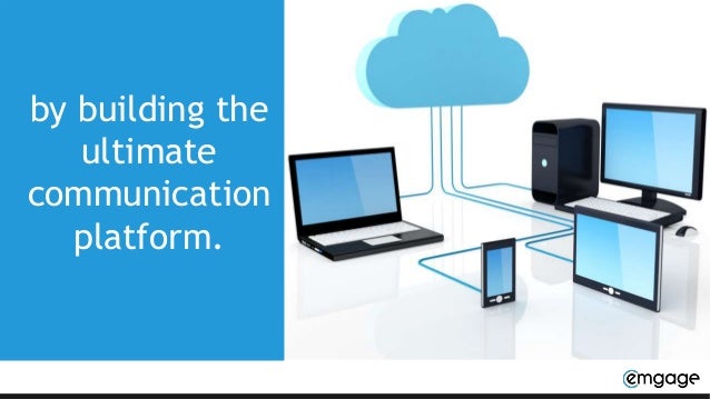 How to Build the Ultimate Communication Platform