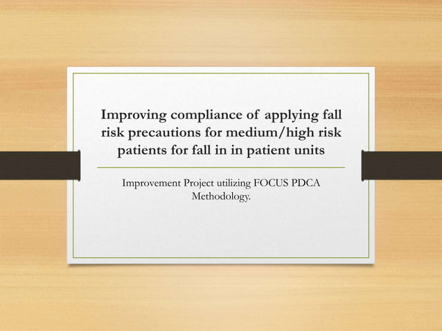 Improving compliance of applying fall risk precautions | PPTX ...