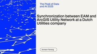 Improving Data Integrity: Synchronization between EAM and ArcGIS Utility Network at a Dutch ...
