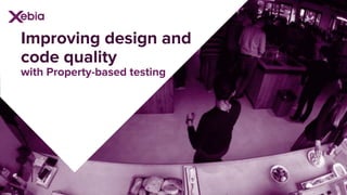 Improving design and code quality with Property-based testing | PPT