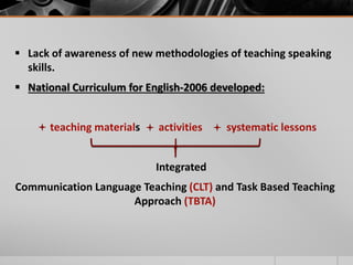 Improving english oral communication skills of pakistani public | PPTX
