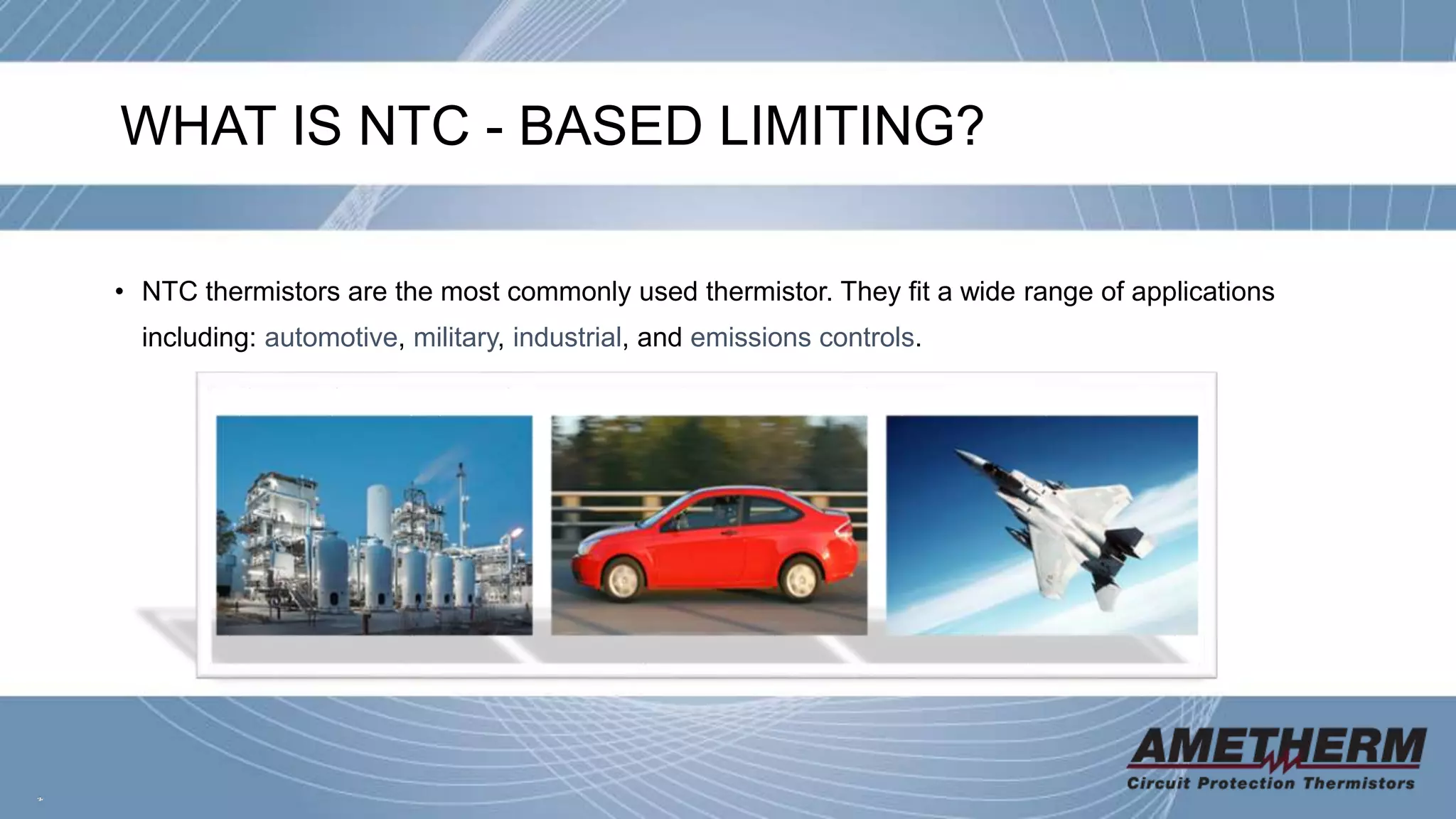 Limiting Inrush Current with NTC and PTC Thermistors | PPTX