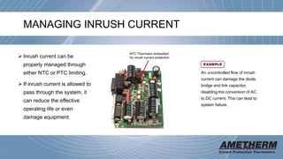 Limiting Inrush Current with NTC and PTC Thermistors | PPTX