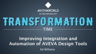 Improving Integration and Automation of AVEVA Design Tools | PDF
