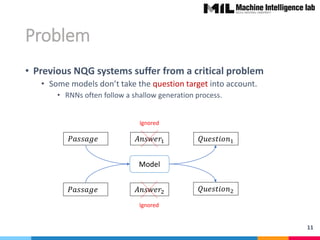 Improving neural question generation using answer separation | PPT