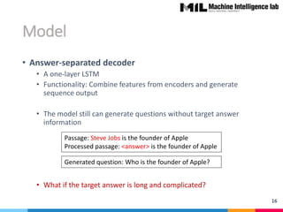 Improving neural question generation using answer separation | PPT