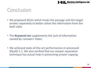 Improving neural question generation using answer separation | PPT