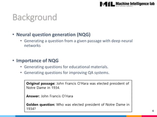 Improving neural question generation using answer separation | PPT