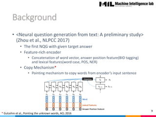 Improving neural question generation using answer separation | PPT
