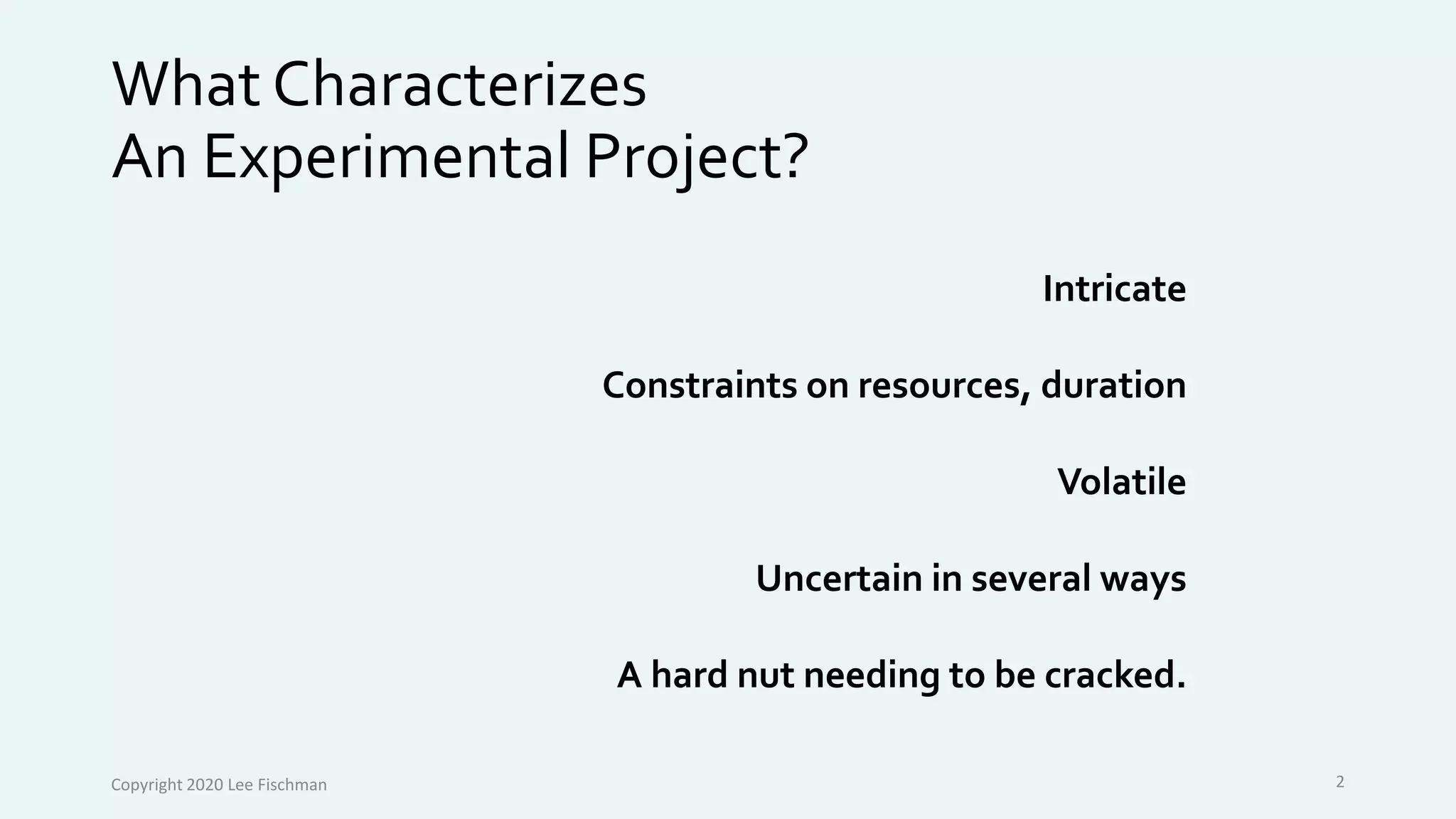 Improving Outcomes on Experimental Projects | PPT