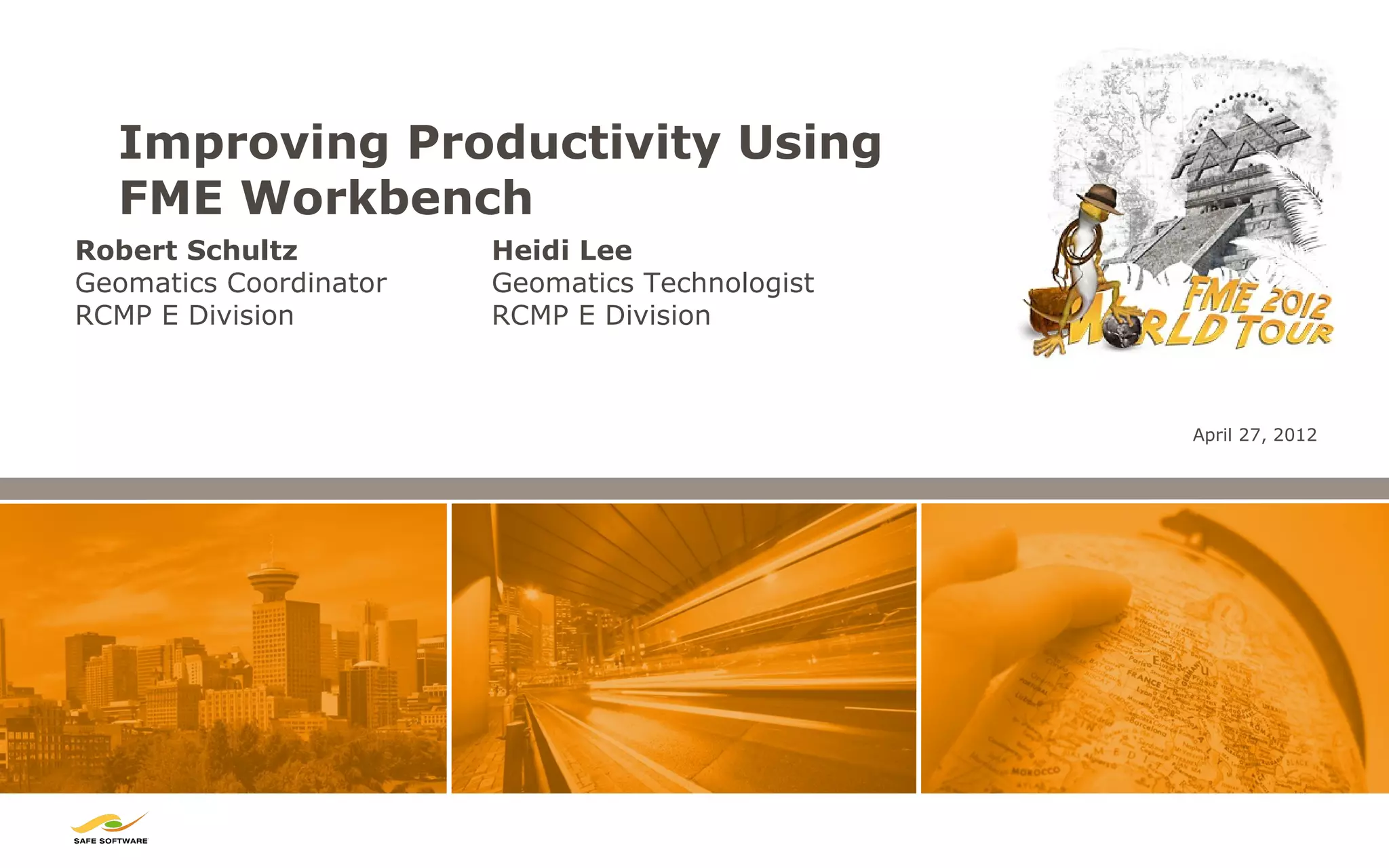 Improving Productivity Using FME Workbench | PPT
