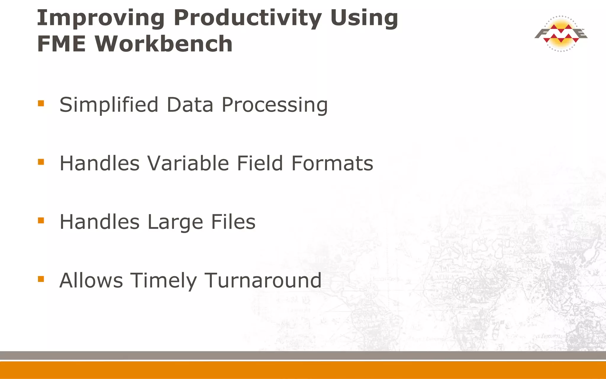 Improving Productivity Using FME Workbench | PPT | Geography | Science