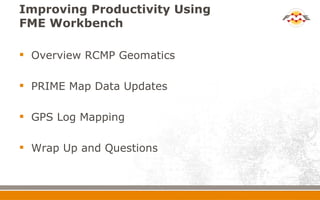 Improving Productivity Using FME Workbench | PPT