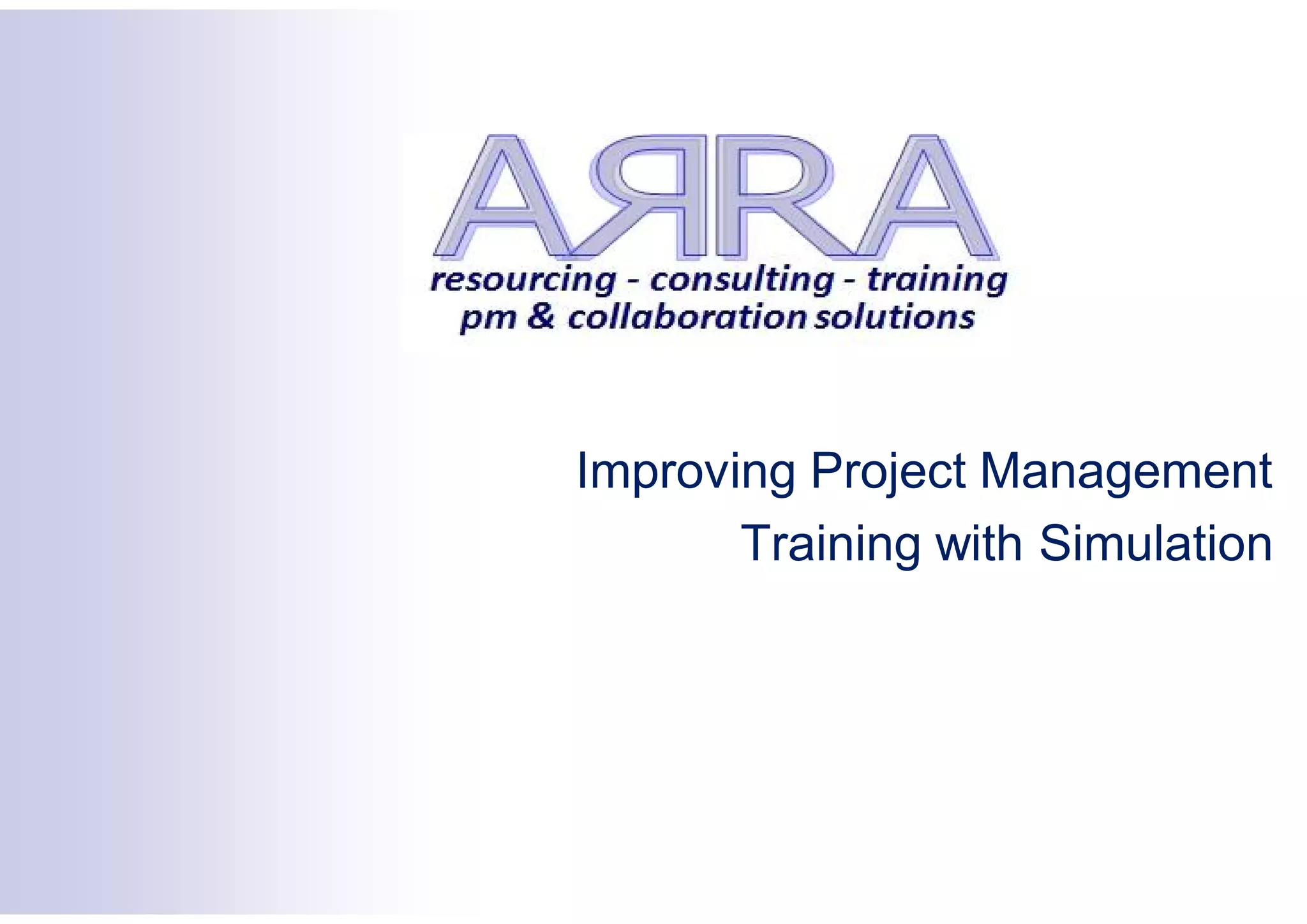 Improving Project Management Training With Simulation Ppt