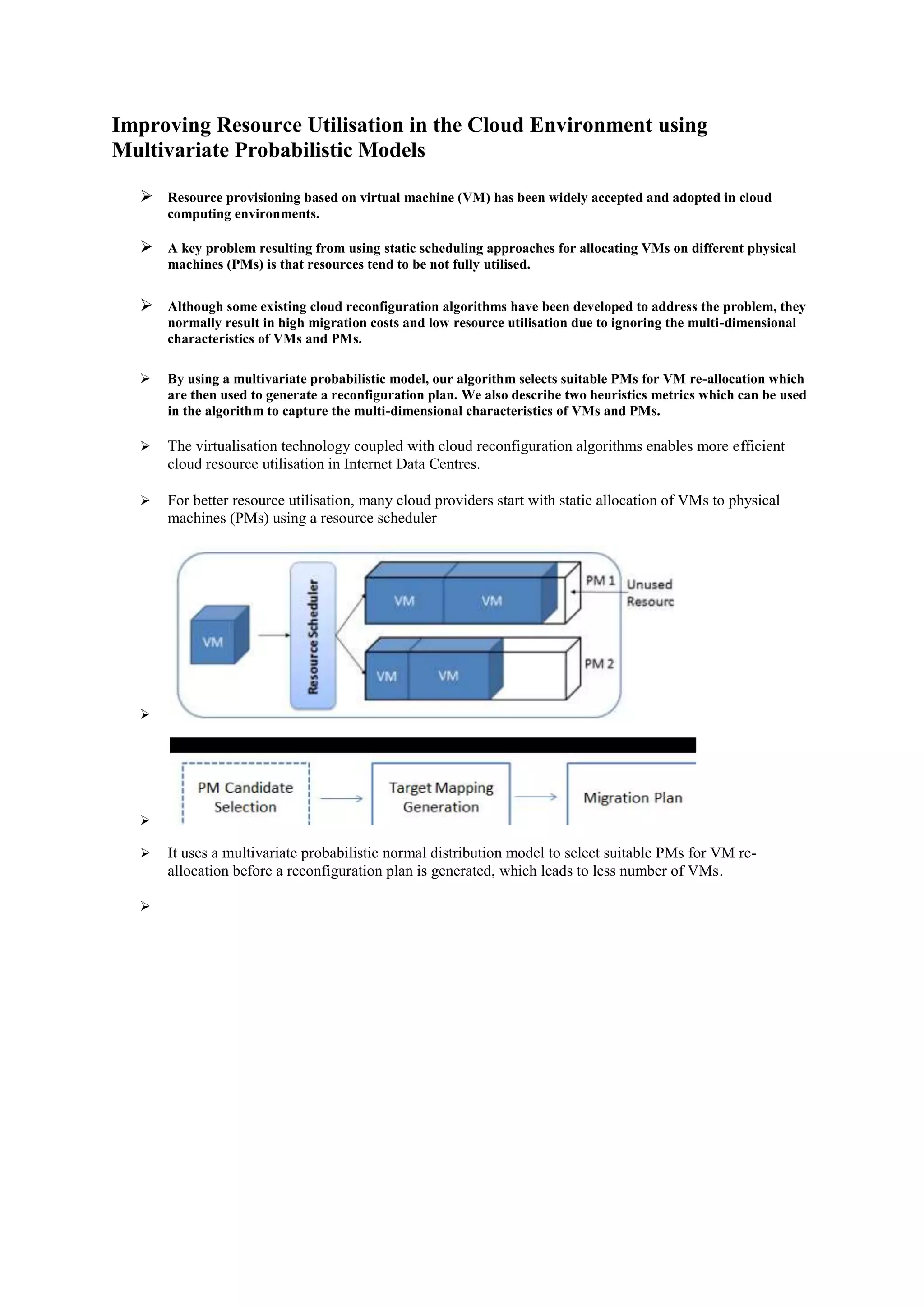 Improving Resource Utilisation In The Cloud Environment Using
