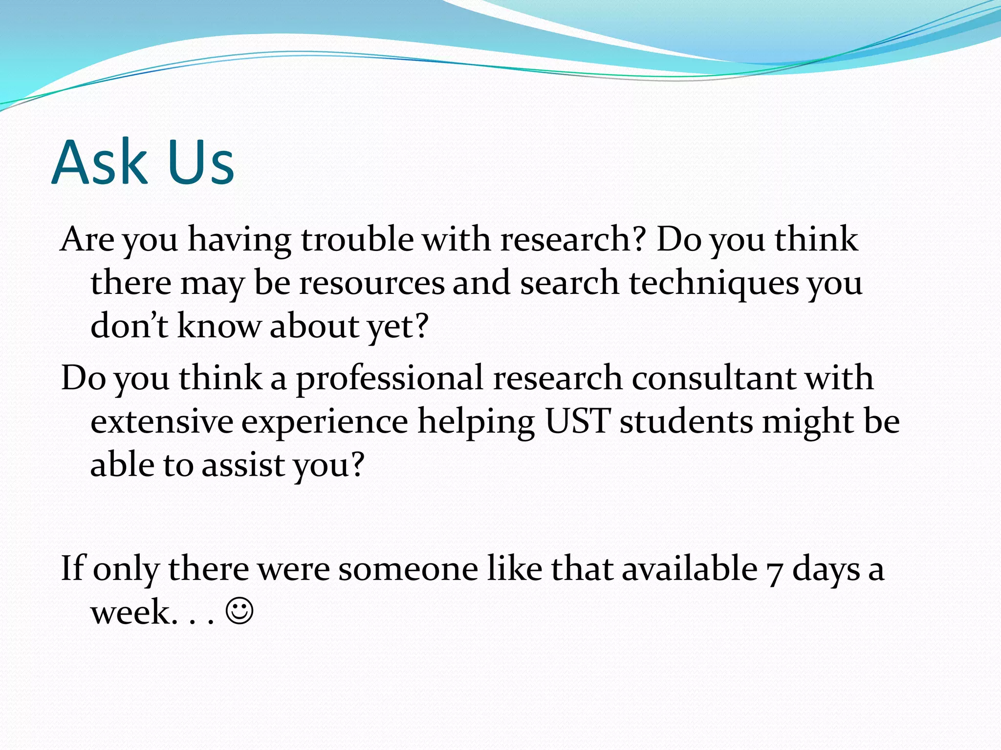 Improving searches IV: Ask a Librarian | PPTX